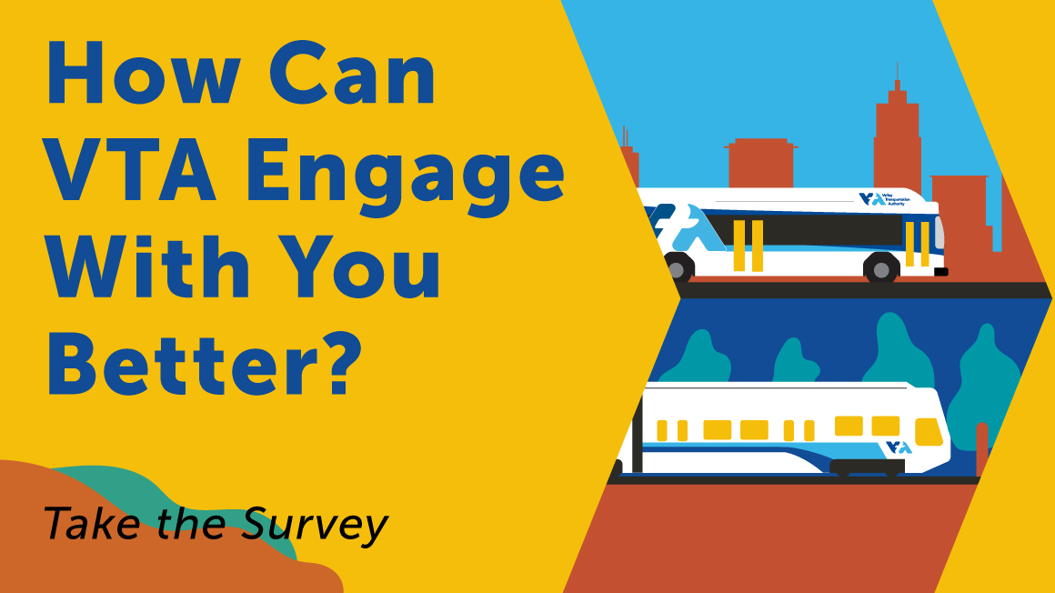How Can VTA Engage With You Better? | VTA